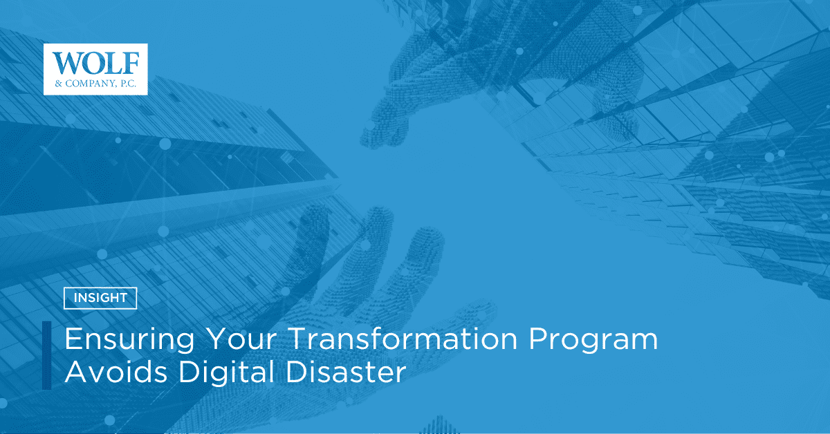 Ensuring Your Transformation Program Avoids Digital Disaster – Wolf ...