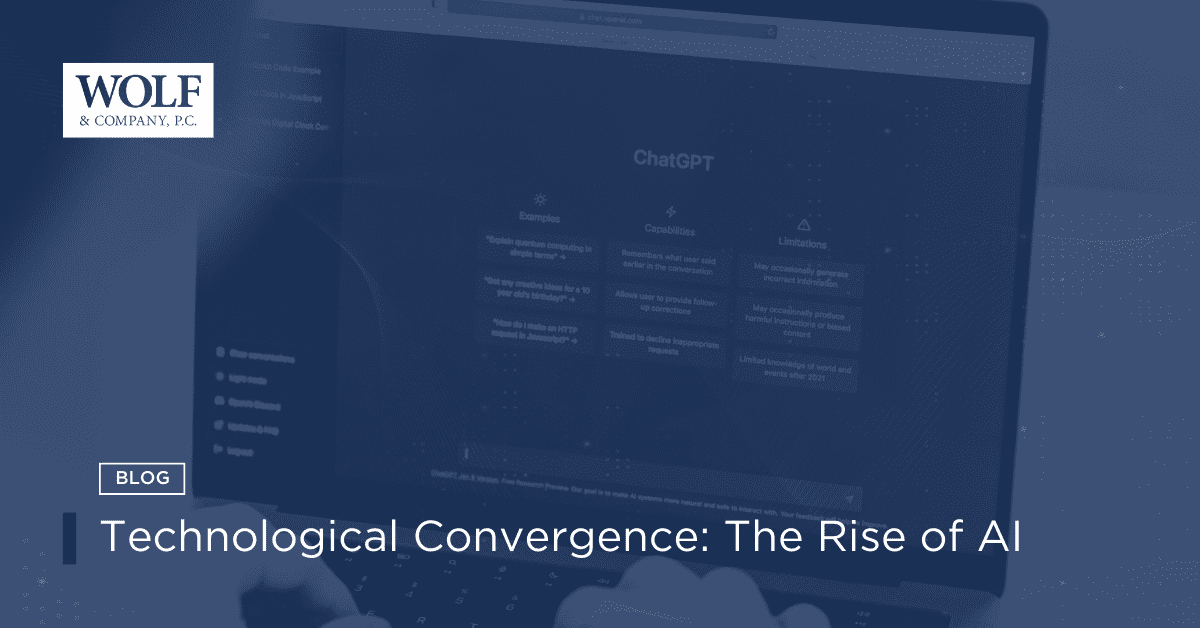Technological Convergence: The Rise of AI – Wolf & Company, P.C.