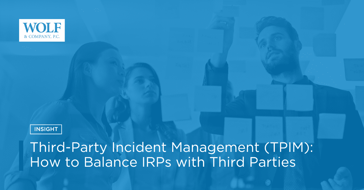 Third-Party Incident Management (TPIM): How to Balance IRPs with Third ...