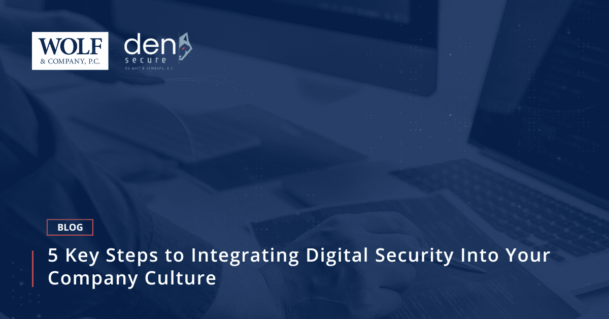5 Key Steps to Integrating Digital Security Into Your Company Culture ...