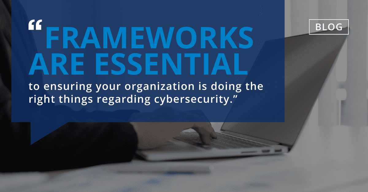 Understanding The Importance Of Cybersecurity Frameworks Wolf