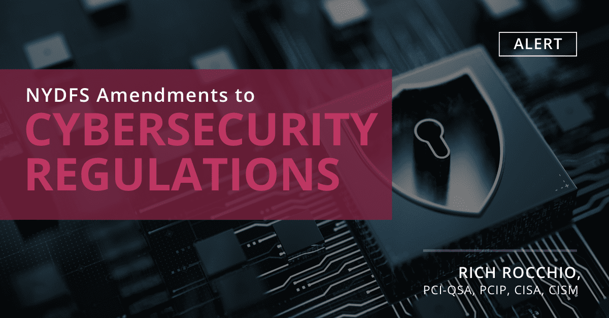 NYDFS Amendments to Cybersecurity Regulations – Wolf & Company, P.C. NYDFS Amendments to Cybersecurity Regulations – Wolf & Company, P.C.
