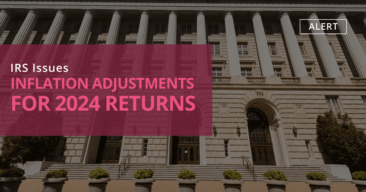 IRS Issues Inflation Adjustments for 2024 Returns – Wolf & Company, P.C.