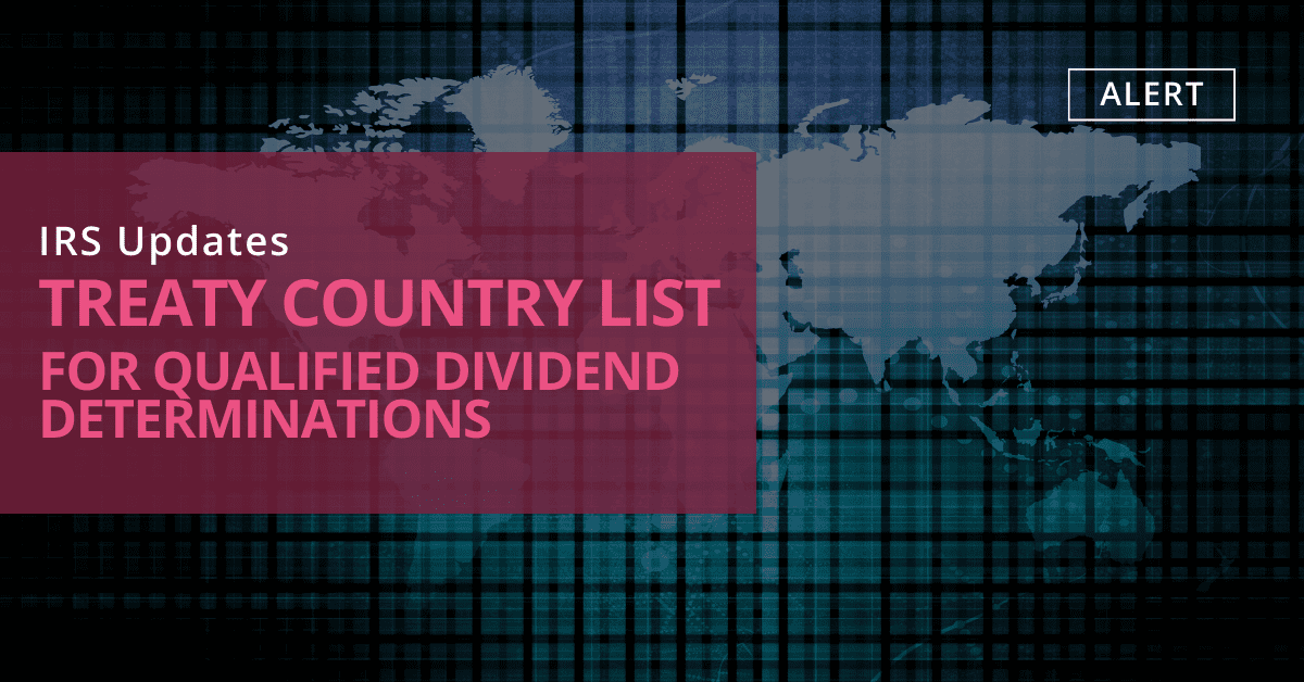 IRS Updates Treaty Country List for Qualified Dividend Determinations ...