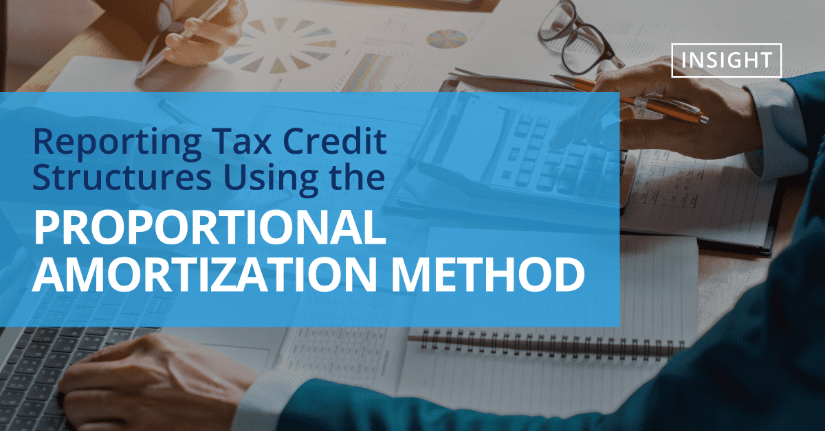 Reporting Tax Credit Investments Using the Proportional Amortization Method
