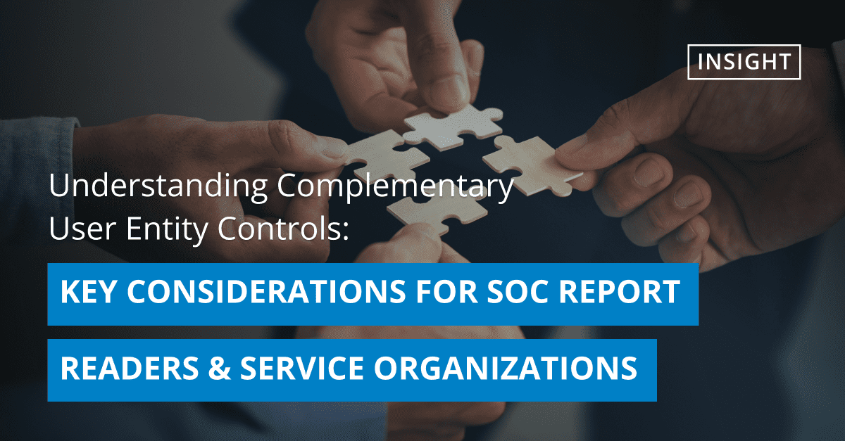 Understanding Complementary User Entity Controls: Key Considerations ...